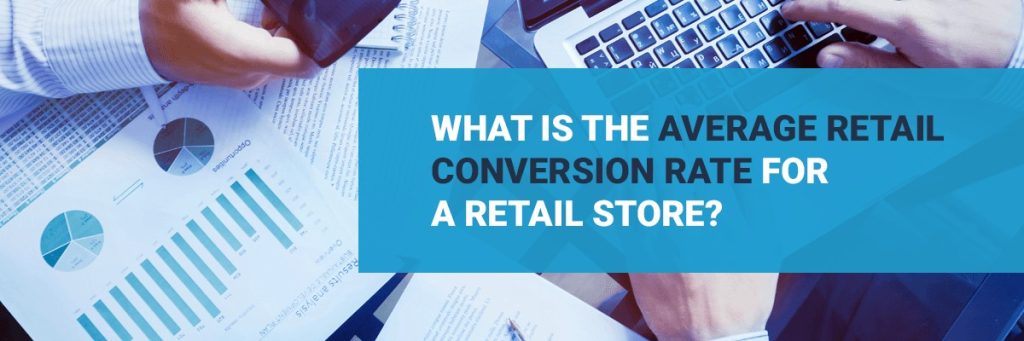 How to Calculate Conversion Rate In Retail | Traf-Sys